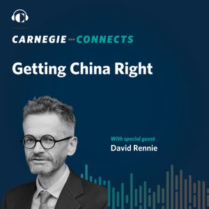 Getting China Right: A Conversation With David Rennie | Carnegie ...