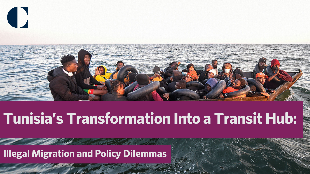 Tunisia’s Transformation Into a Transit Hub: Illegal Migration and ...